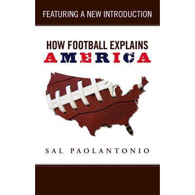 How Football Explains America