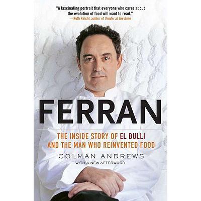 Ferran: The Inside Story of El Bulli and the...