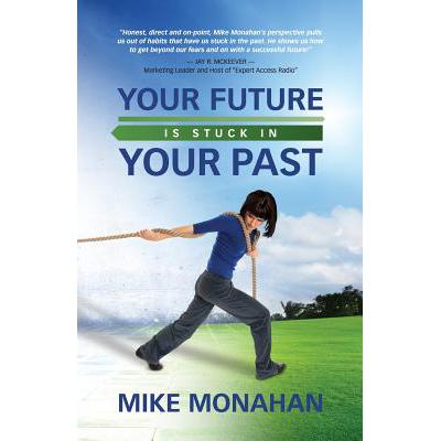 Your Future Is Stuck in Your Past