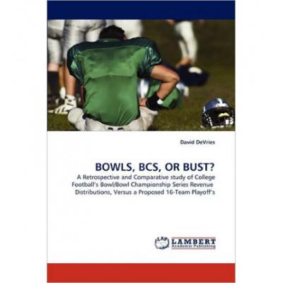 Bowls, BCS, or Bust?