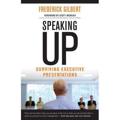 Speaking Up; Surviving Executive Presentatio...