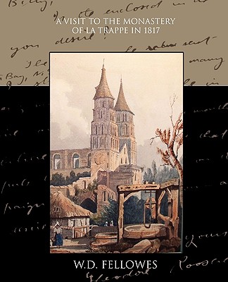 A Visit to the Monastery of La Trappe in