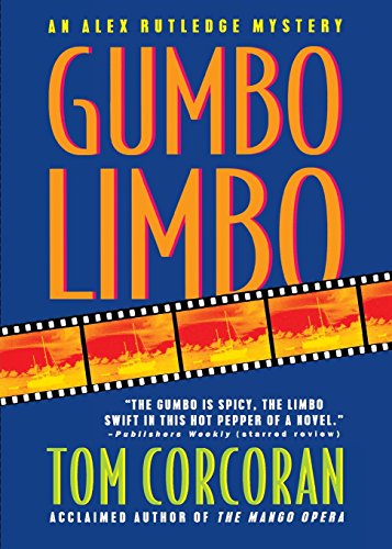 Gumbo Limbo: An Alex Rutledg