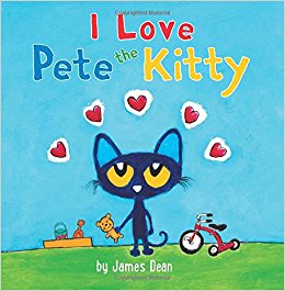 Pete the Kitty: I Love Pete the Kitty