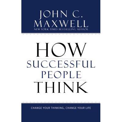 How Successful People Think: Change Your Thi...