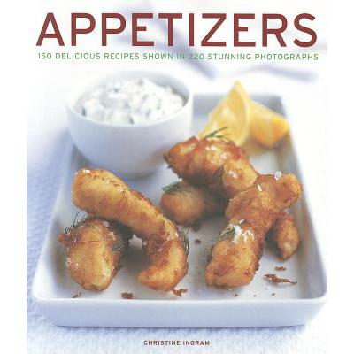 Appetizers: 150 Delicious Recipes Shown in 2...