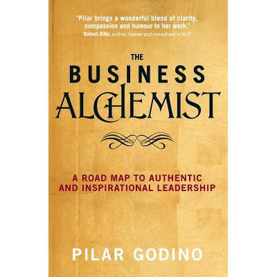 The Business Alchemist: A Road Map to Authen...