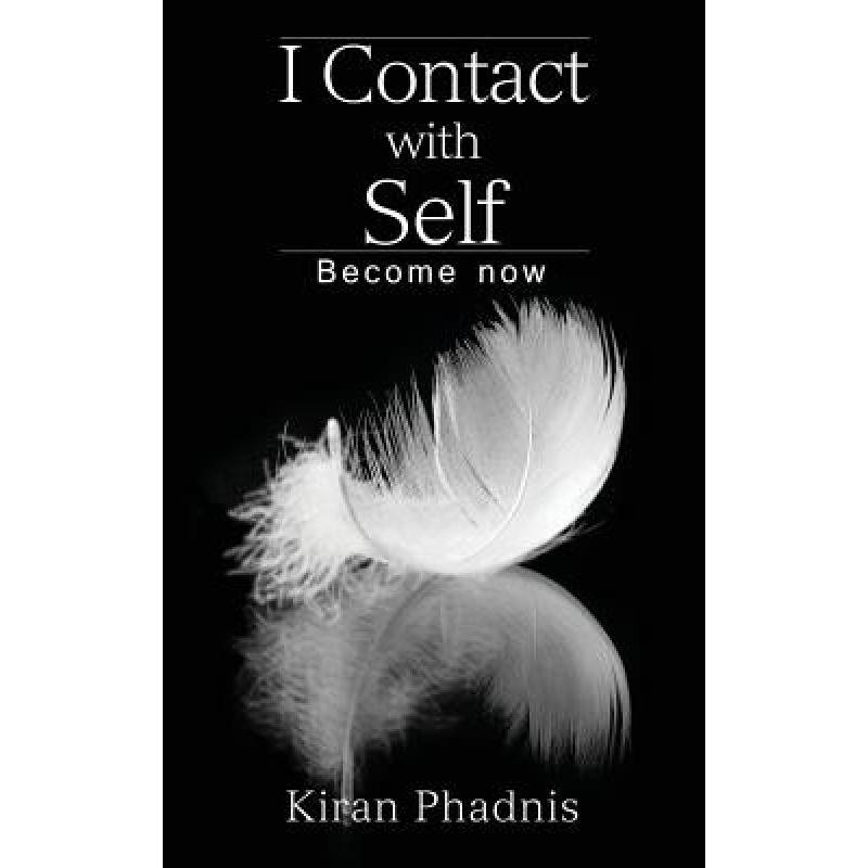 I Contact with Self: Become Now