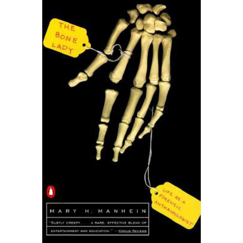 The Bone Lady: Life as a Forensic Anthropolo...