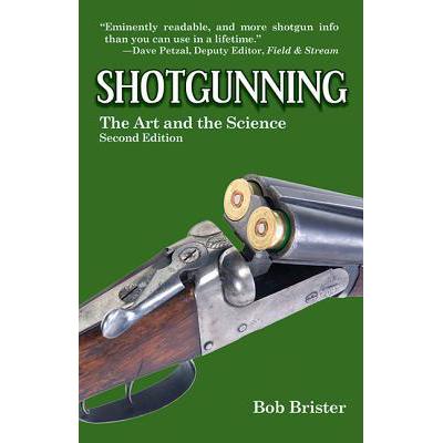 Shotgunning: The Art and the Science