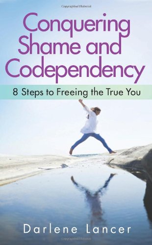 Conquering Shame and Codependency: 8