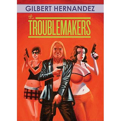 Troublemakers, the [hc]