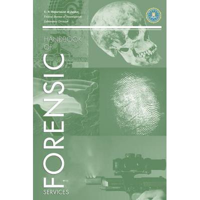 FBI Handbook of Crime Scene Forensics