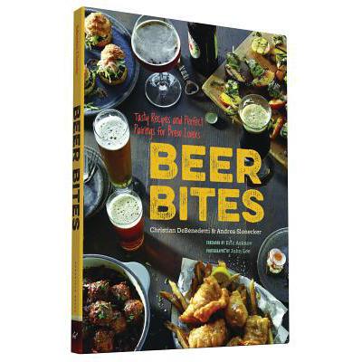 Beer Bites: Tasty Recipes and Perfect Pairin...