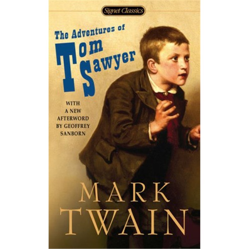 汤姆索亚历险记 英文原版小说书籍 The Adventures of Tom Sawyer 世界经典名著 Signet Classics 世界名著