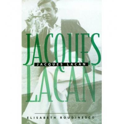 Jacques Lacan - An Outline Of A Life And A History Of A System Of Thought [Wiley心理学]
