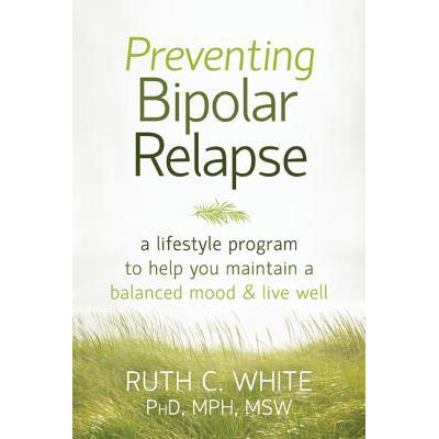 Preventing Bipolar Relapse: A Lifestyle Prog...