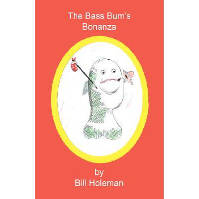 The Bass Bum's Bonanza