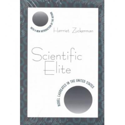 Scientific Elite : Nobel Laureates in the Un...