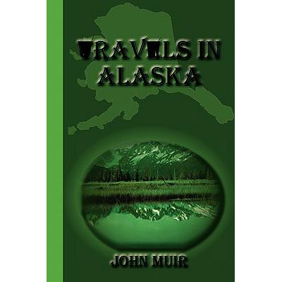 Travels in Alaska