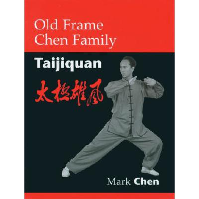 Old Frame Chen Family Taijiquan