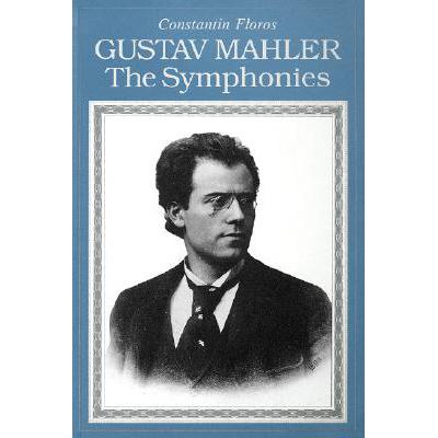 Gustav Mahler: The Symphonies Paperback