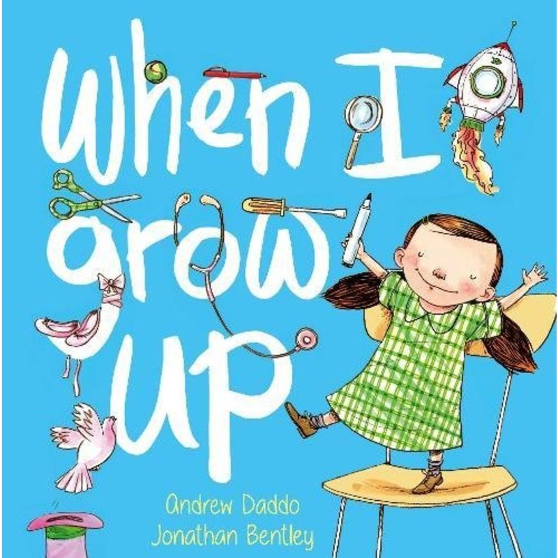 WHEN I GROW UP...