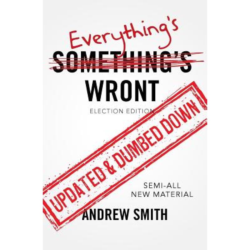 Everything's Wront: Election Edition