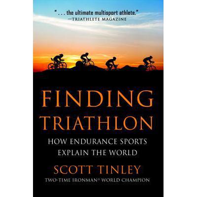 Finding Triathlon: How Endurance Sports Expl...