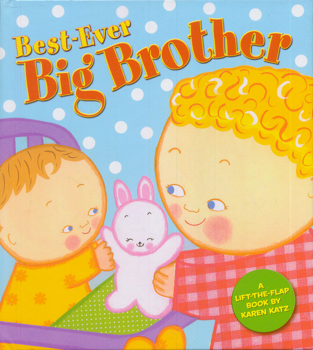 最好的哥哥 Best-Ever Big Brother 英文绘本 进口原版 [精装] [2岁及以上]