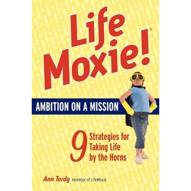 Lifemoxie! Ambition on a Mission