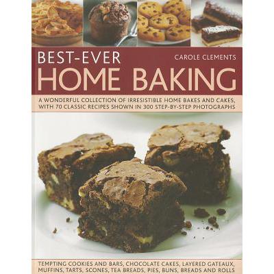 Best-ever Home Baking: A Wonderful Collectio...