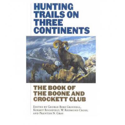 Hunting Trails on Three Continents