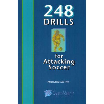 248 Drills for Attacking Soccer
