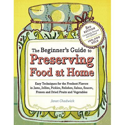 Beginner's Guide to Preserving Food at Home:...