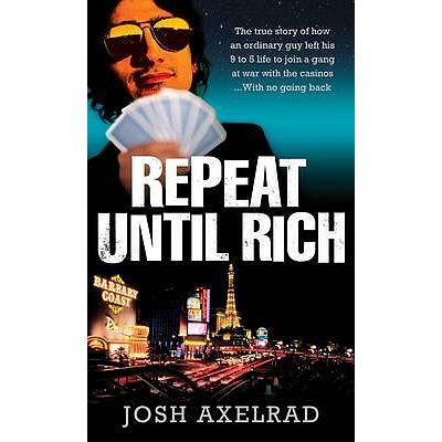 Repeat Until Rich