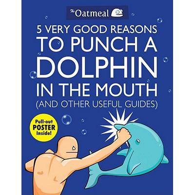 5 Very Good Reasons to Punch a Dolphin in th...