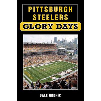 Pittsburgh Steelers Glory Days