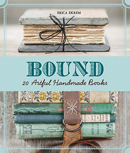 Bound: Over 20 Artful Handmade