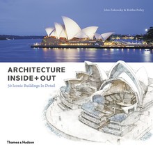 Architecture Inside + Out : 50 Iconic Buildings