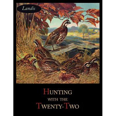 Hunting with the Twenty-Two