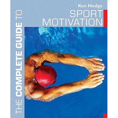 Complete Guide to Sport Motivation