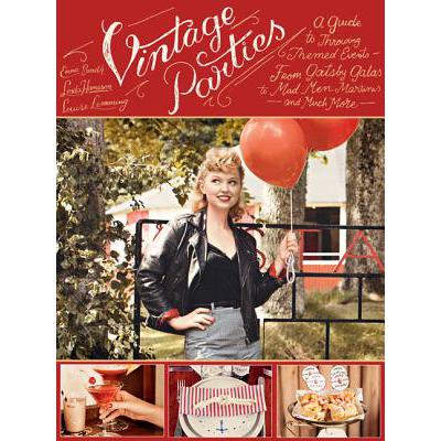 Vintage Parties: A Guide to Throwing Themed ...