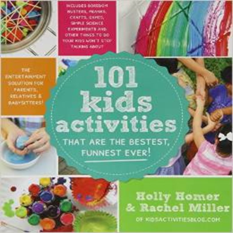 101 Kids Activities That Are the Bestest,