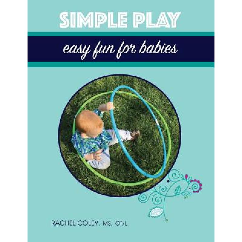 Simple Play: Easy Fun For Babies