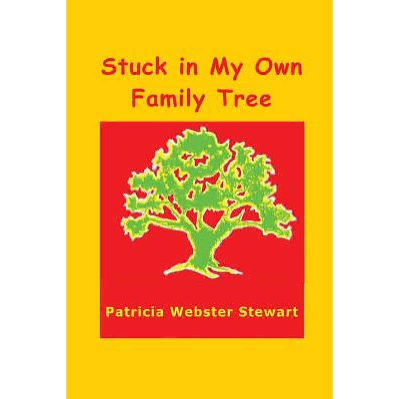 Stuck In My Own Family Tree