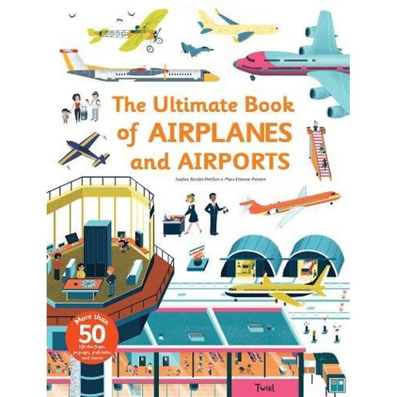 飞机与机场英文原版 The Ultimate Book of Airplanes and Airpo
