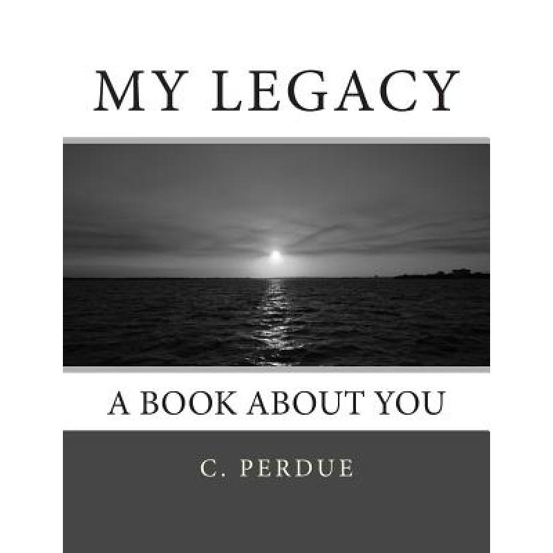 My Legacy: A Book About You