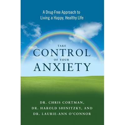 Take Control of Your Anxiety: A Drug-Free Ap...