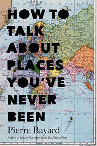How to Talk about Places You've Never
